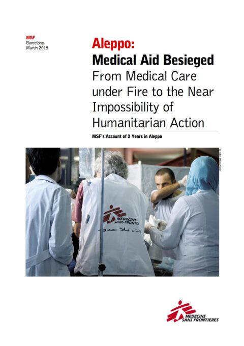 Aleppo: Medical Aid Besieged From Medical Care under Fire to the Near ...